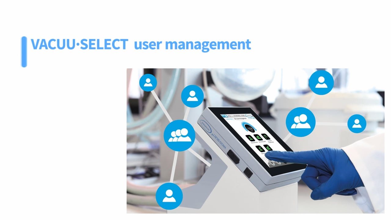 VACUU·SELECT User Management Tutorials | VACUUBRAND